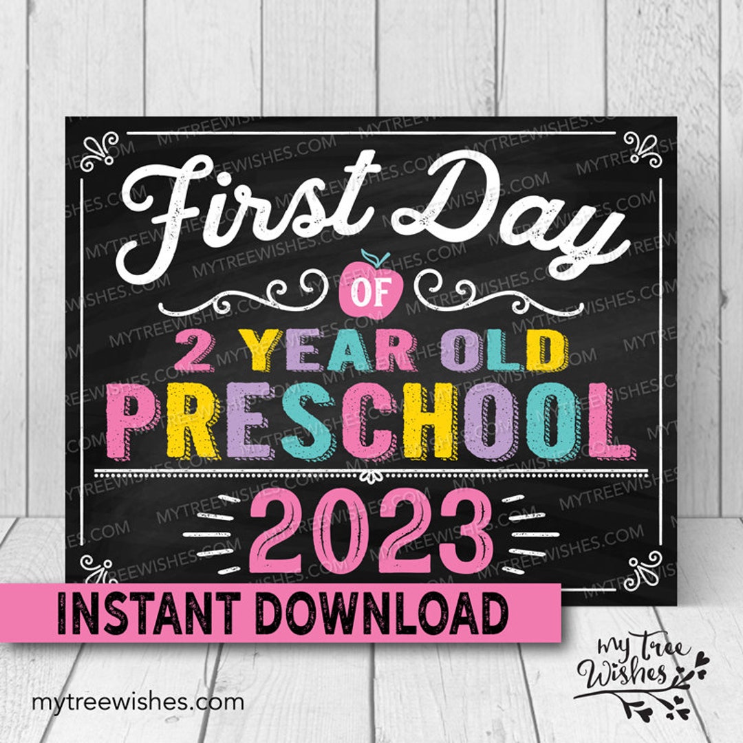 First Day of Preschool Sign First Day of 2 Year Old Preschool ...