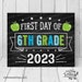 First Day of Sixth Grade Sign First Day of School Printable Back to ...