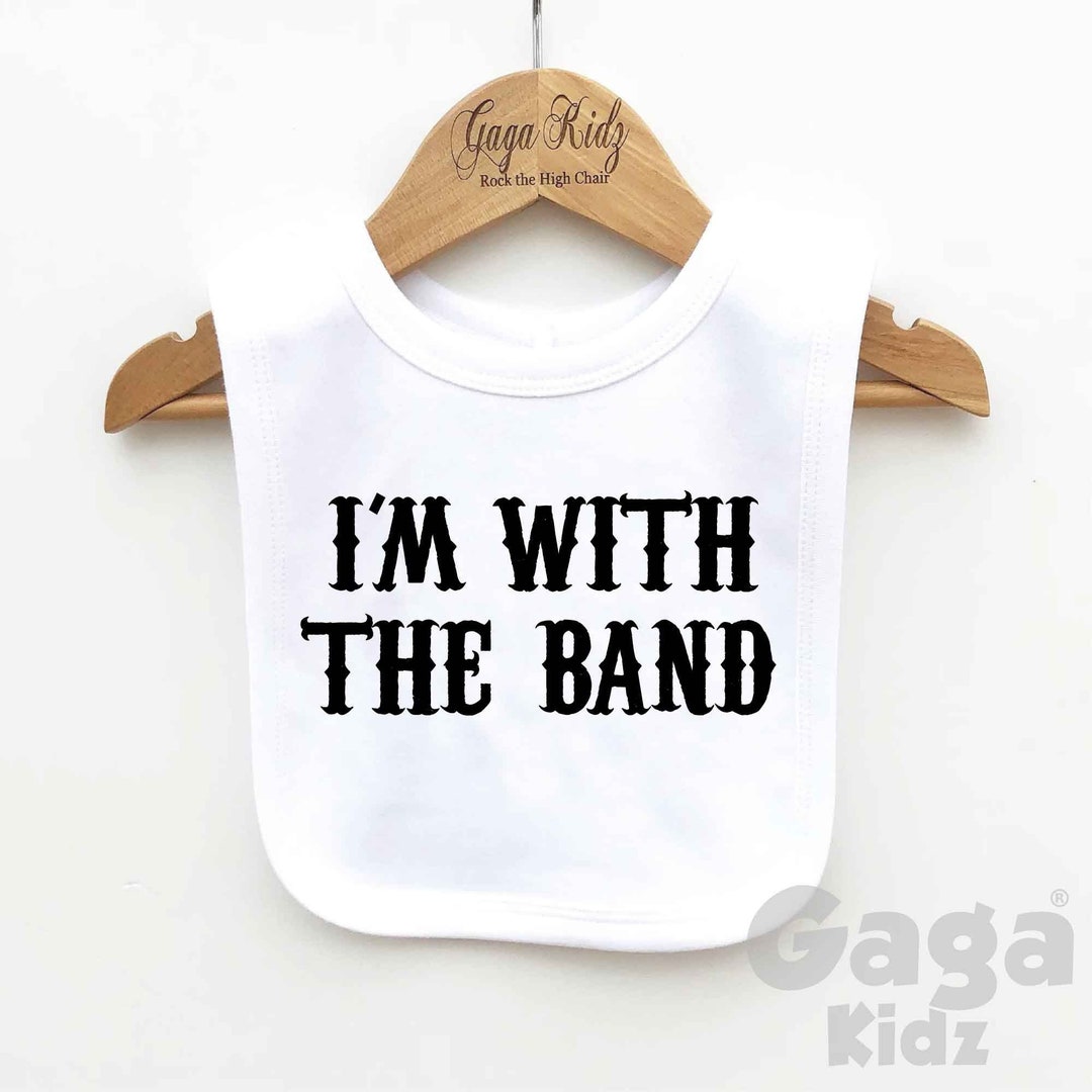 I'm With the Band Baby Bib: Funny Rock and Roll Gift - Etsy