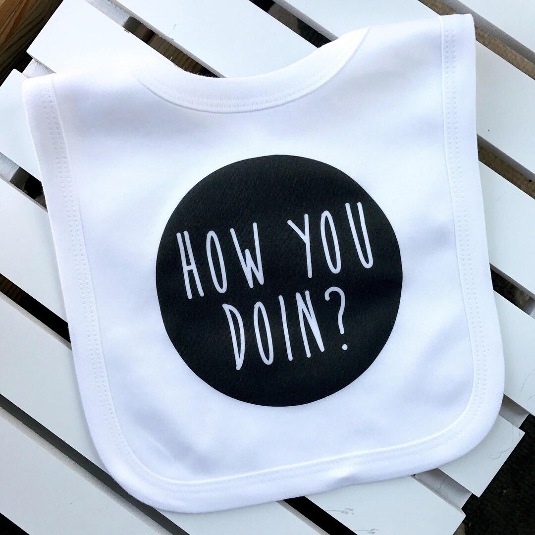 How You Doin' Baby Bib, Friends TV Inspired, Funny Baby Gift - Etsy UK