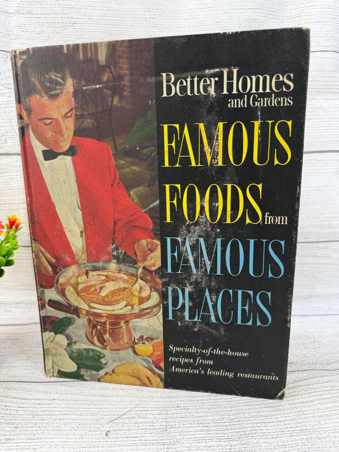 Famous Foods From Famous Places Better Homes & Gardens Cookbook Vintage ...