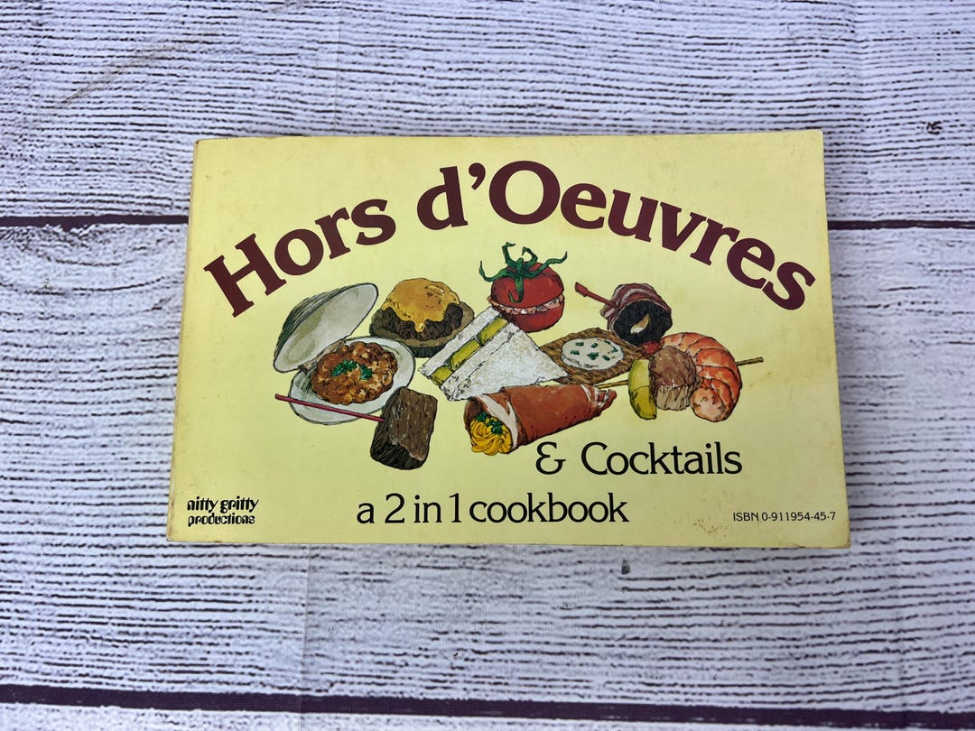 Hors D'oeuvres & Cocktails 2 in 1 Cookbook Vintage 1978- Nitty Gritty ...