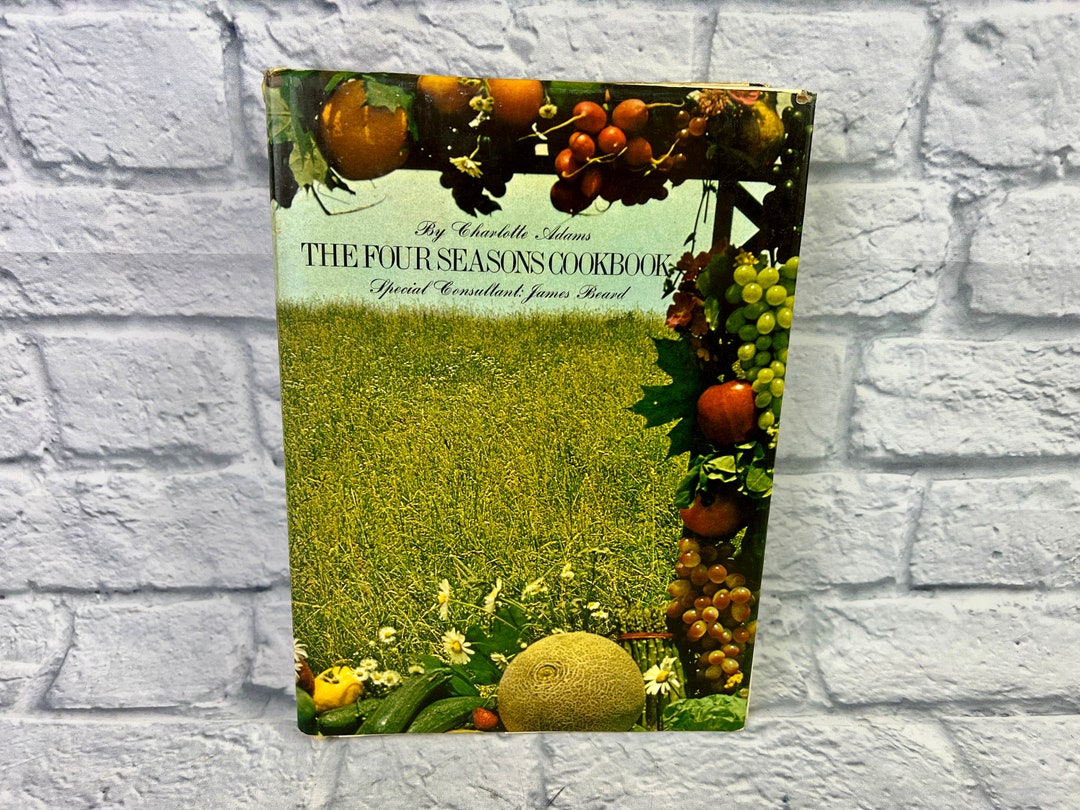 Vintage 1971 the Four Seasons Cookbook by Charlotte Adams - Etsy