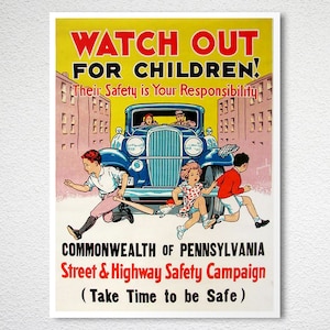 Watch Out for Children, Their Safety is Your Responsibility Vintage ...