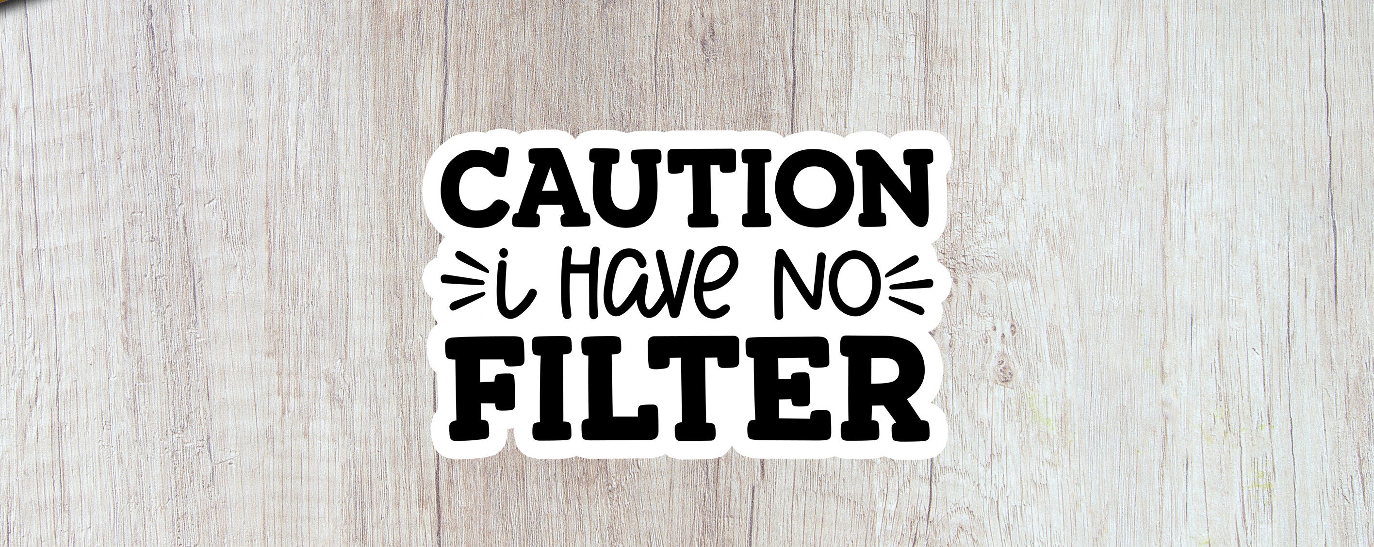 Caution I Have No Filter Sticker Laptop Sticker Water Bottle - Etsy UK