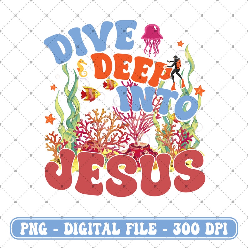 Dive Deep Into Jesus PNG, Vacation Bible School Png, Scuba Png ...