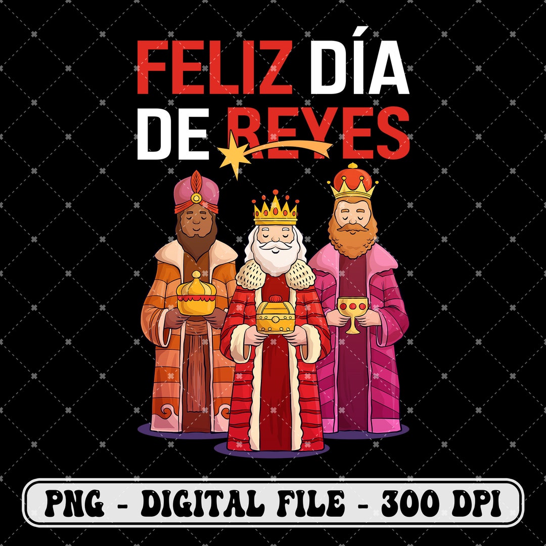 Feliz Dia De Reyes PNG, Happy Three Kings Day Epiphany Day, Merry ...