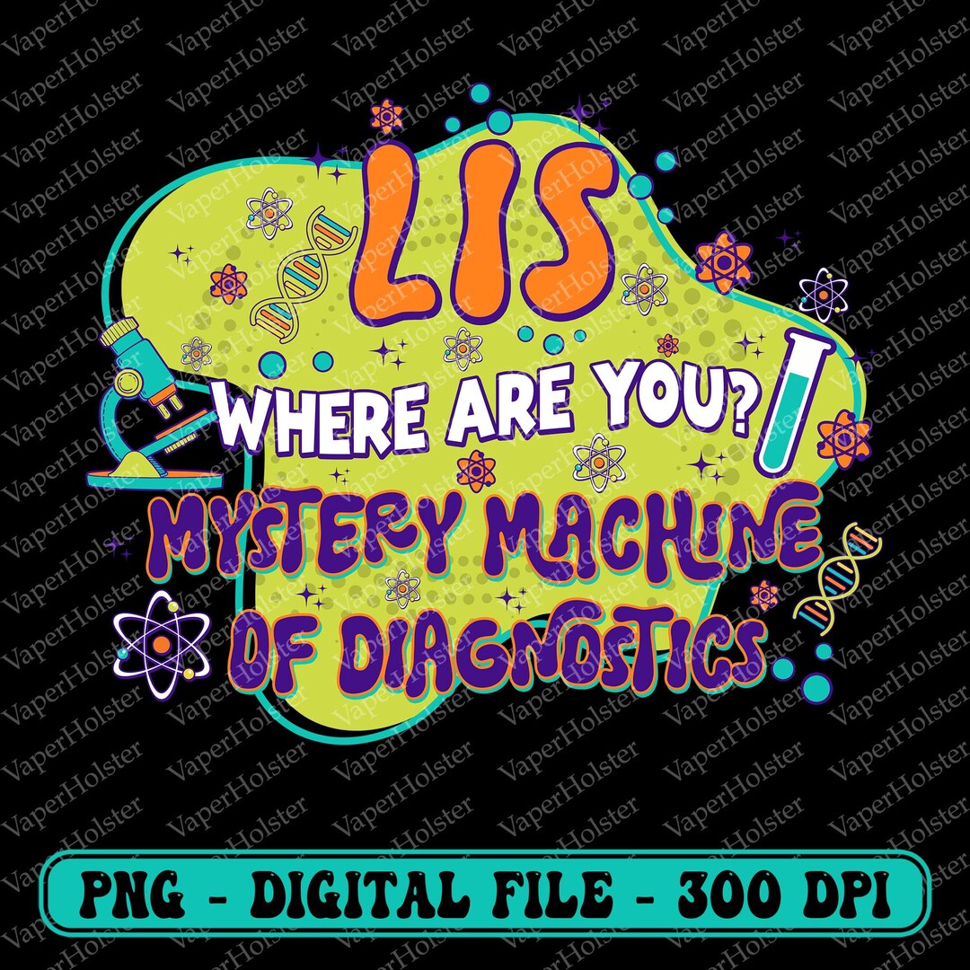 LIS Png, Lab Week 2025 Mystery Machine Png, Lab Crew, Medical Lab Tech ...