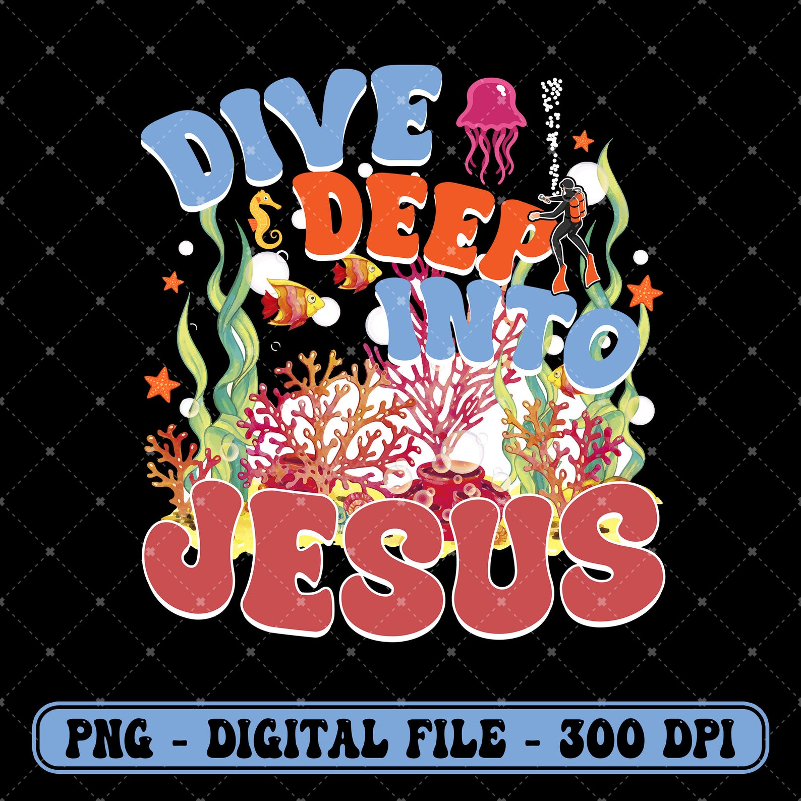 Dive Deep Into Jesus PNG, Vacation Bible School Png, Scuba Png ...