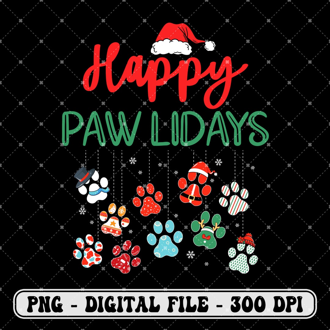 Happy Pawlidays Dog Cat Christmas PNG, PNG File 300 Dpi, Instant ...