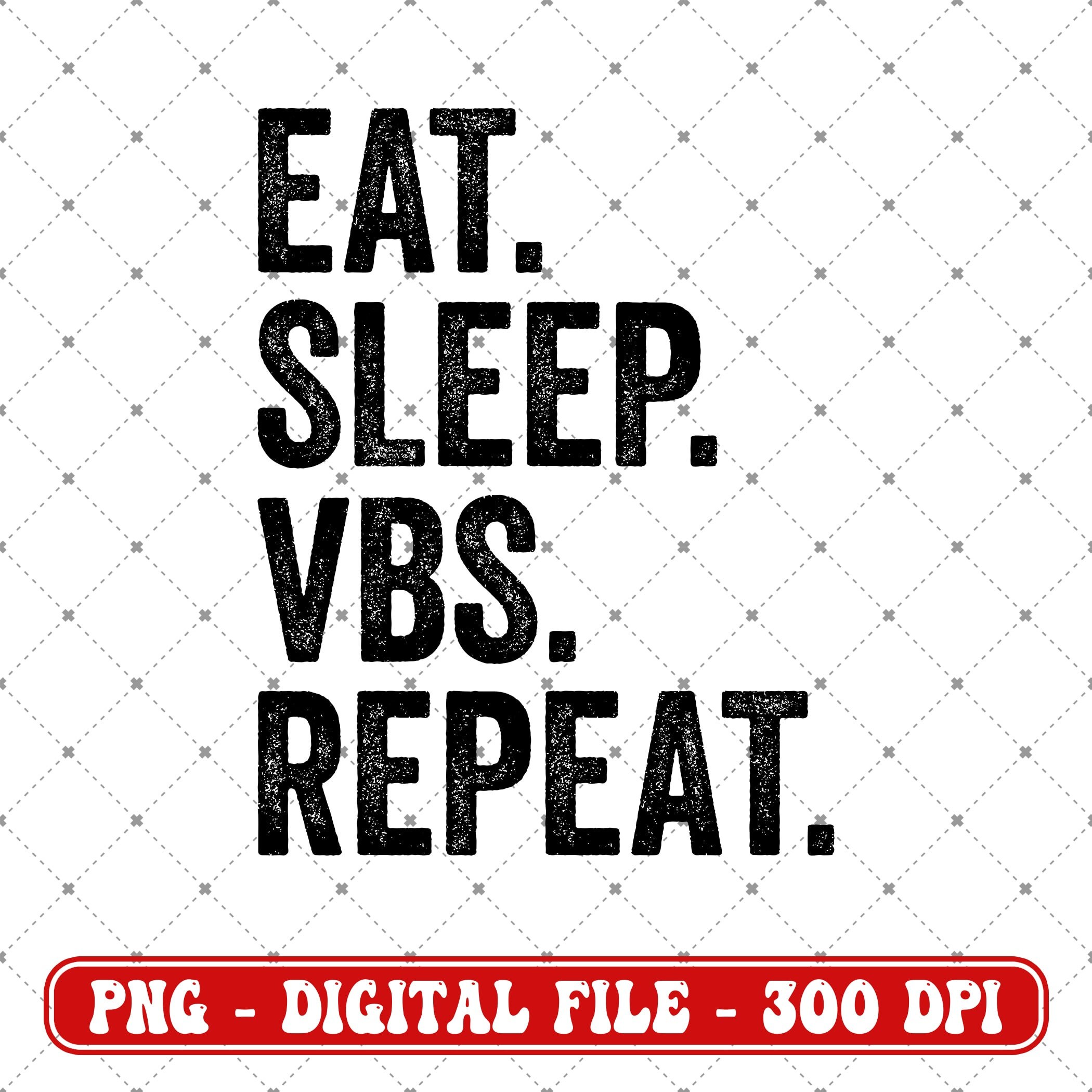 Eat Sleep VBS Repeat Png, I Love VBS Png, Vacation Bible School Png, VBS 2024 Png, - Etsy