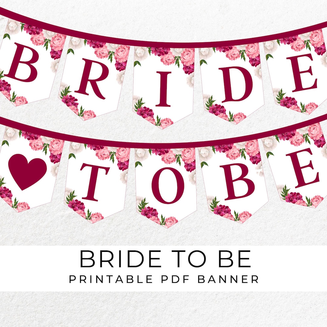 Floral "bride to Be" Printable Banner: Bridal Shower Decor (PDF) - Etsy
