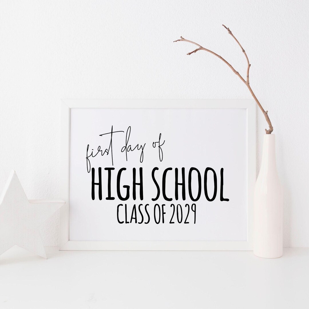 First Day of High School Class of 2029 Sign (digital Download) - Etsy
