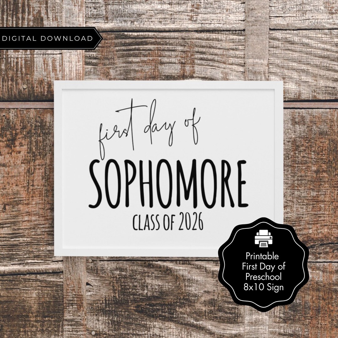First Day Of Sophomore Class Of 2026 Printable 8x10 Sign First Day Of