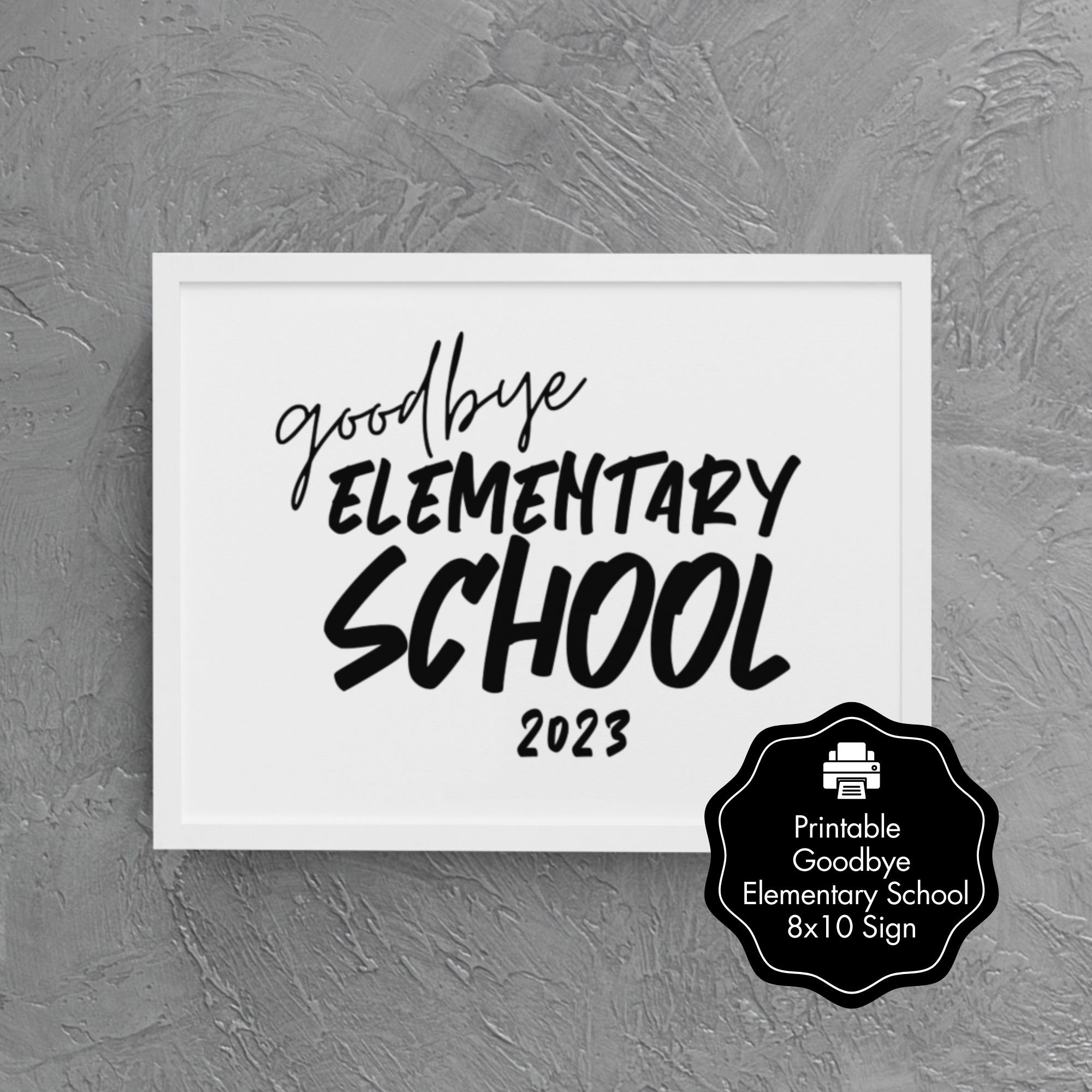 Goodbye Elementary School Sign Last Day Graduation From - Etsy