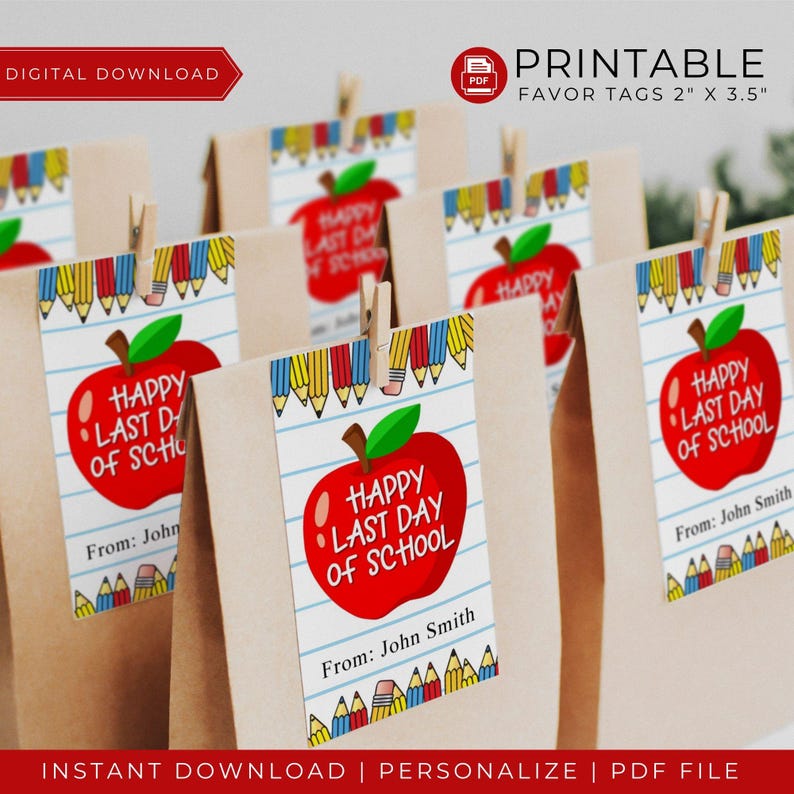 Happy Last Day of School Favor Tags | Printable Teacher Gift Tags ...