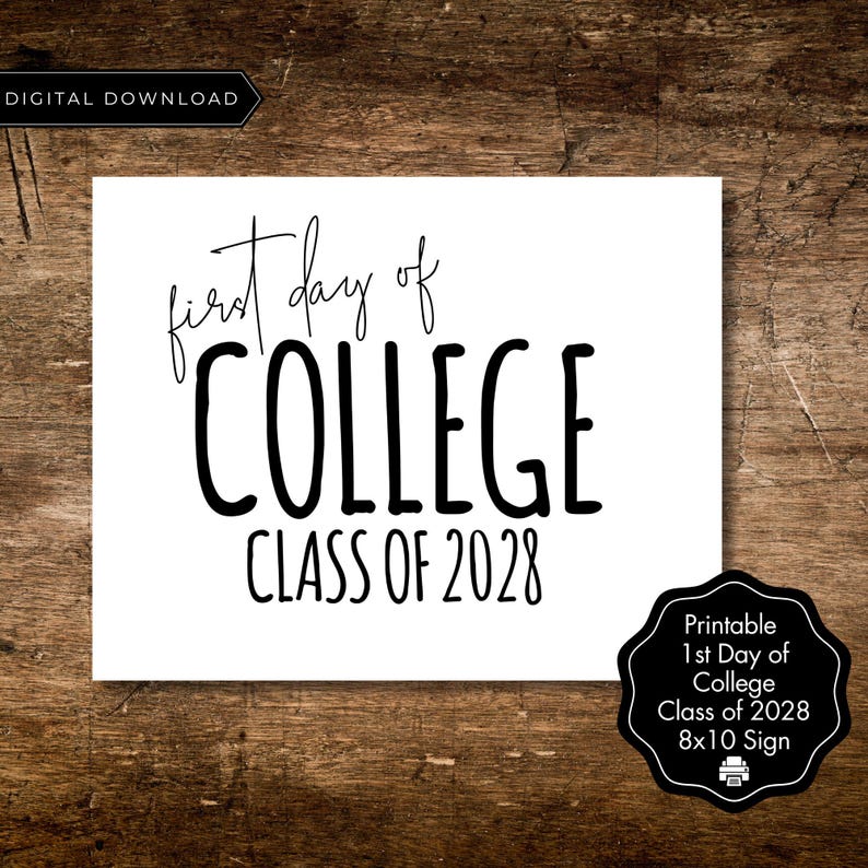 First Day of College Class of 2028 Printable 8x10 Sign, First Day of ...
