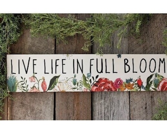 Live Life in Full Bloom Farmhouse Spring Decor Sign - Etsy