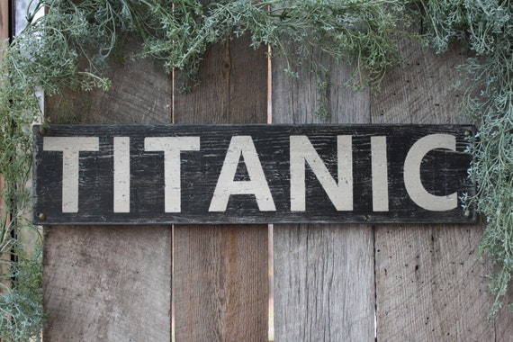 Titanic Sign Titanic Decor Titanic Wooden Sign Rustic | Etsy