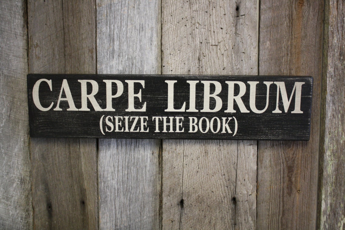 Book Sign Carpe Librum Books Sign Carpe Librum Sign - Etsy