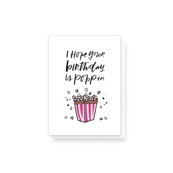 I hope your birthday is poppin' birthday card BD0016 | Etsy