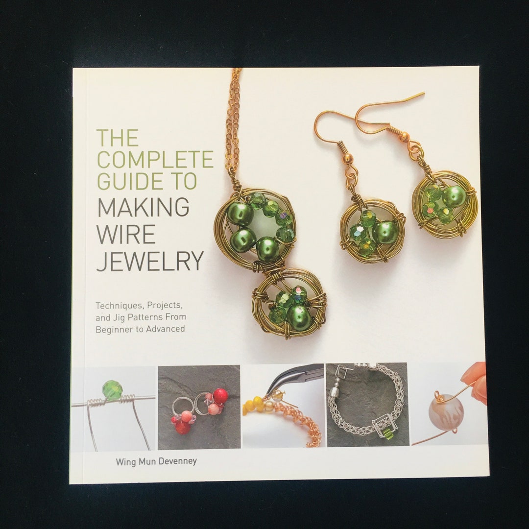 Jewelry DIY Book -the Complete Guide to Making Wire Jewelry Techniques ...