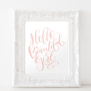 Hello Beautiful Girl Printable Art Baby Girl Gift Nursery - Etsy