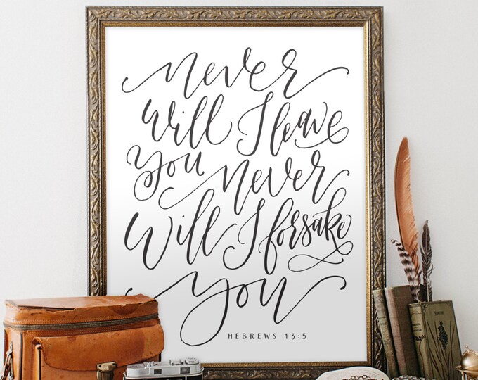 Hebrews 13:5 Bible Verse Print, Never Will I Leave You, Art Print ...