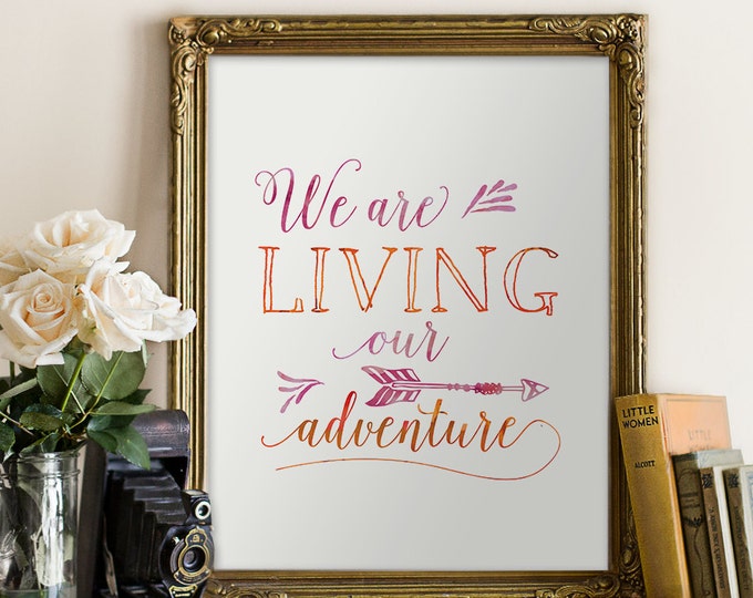 Printable Art Adventure Pink and Orange Watercolor // We Are Living Our ...