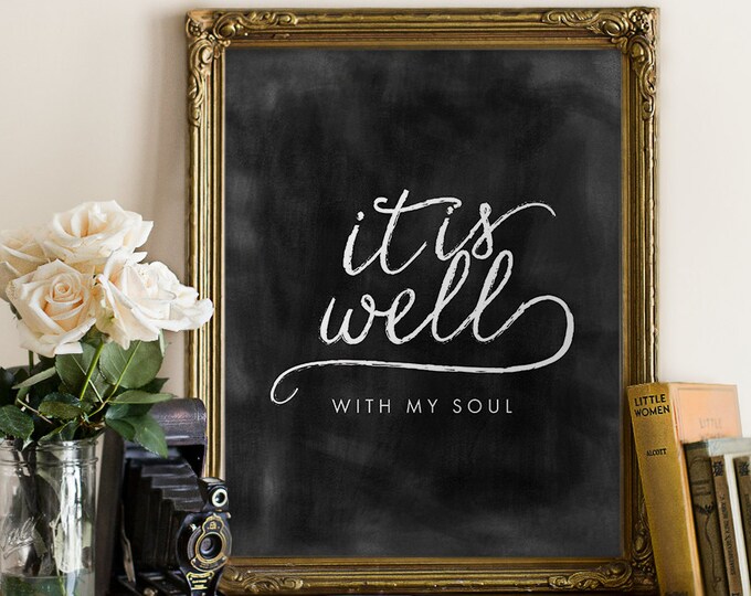 It is Well With My Soul Printable Art, Chalkboard, Typography, Quote ...