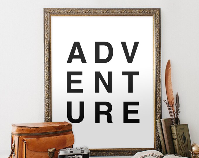 Adventure, Adventure Printable Art, Travel Art, Outdoor Art, Wanderlust ...