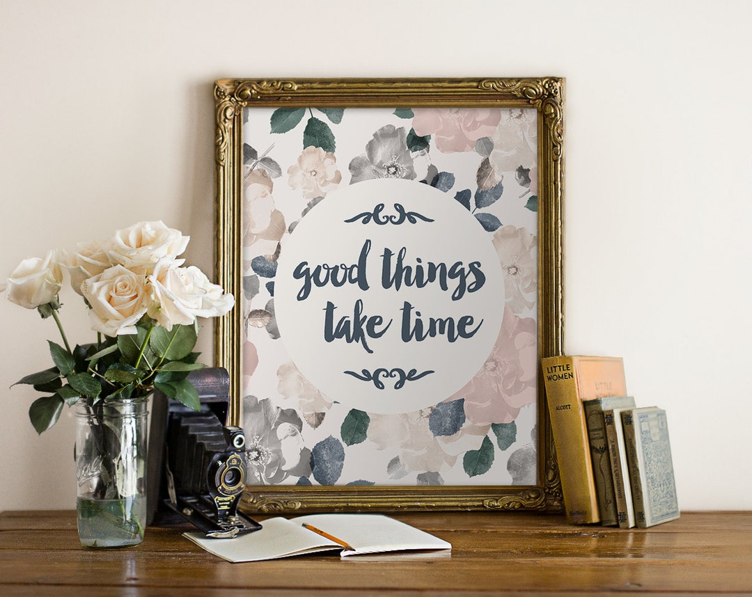 Good Things Take Time Printable Art // Office Decor Wall - Etsy