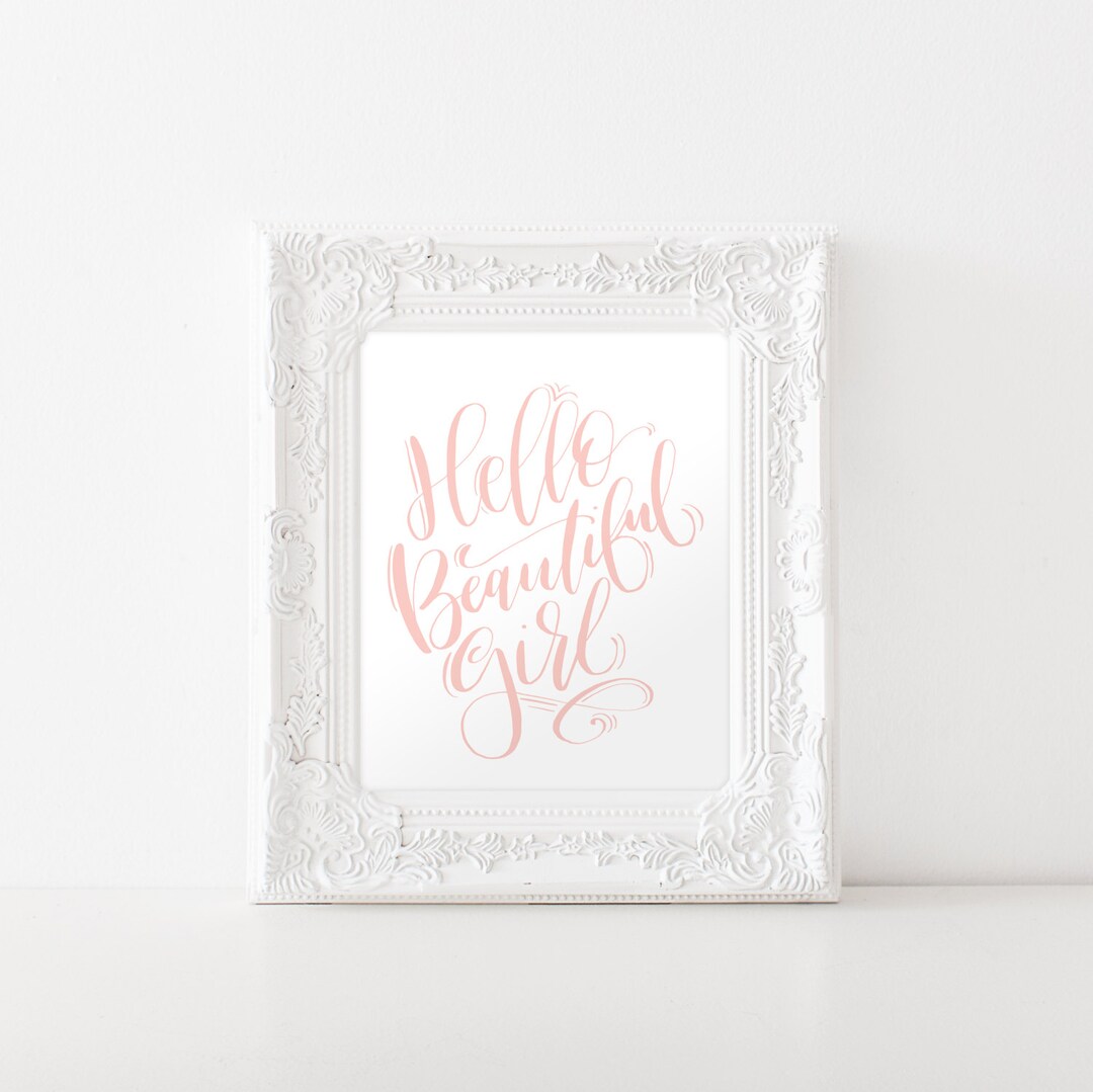 Hello Beautiful Girl Printable Art Baby Girl Gift Nursery - Etsy