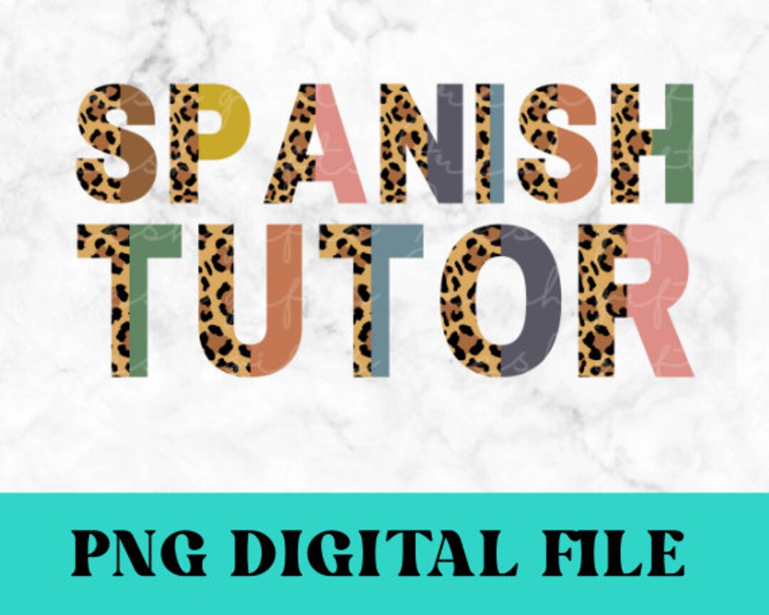 Spanish Tutor Sublimation Png Leopard Spanish Tutor Life Sublimation ...