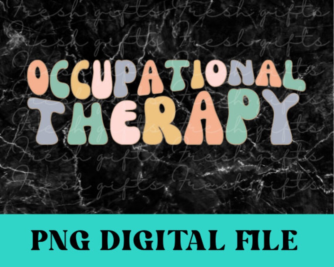 Occupational Therapy Png Occupational Therapist Sublimation Retro