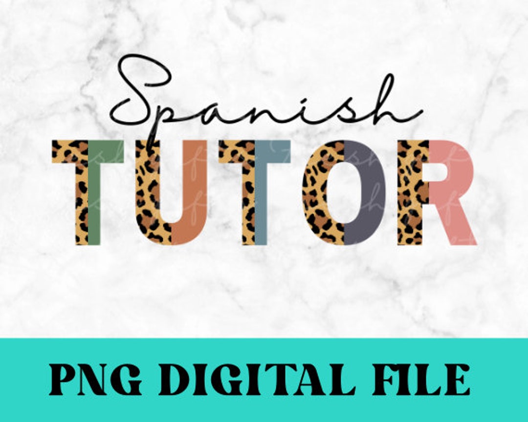 Spanish Tutor Sublimation Png Leopard Spanish Tutor Life Sublimation ...