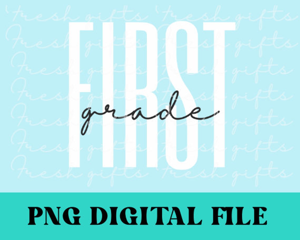 First Grade Png 1st Grade Teacher Png Classroom Decor 1st - Etsy