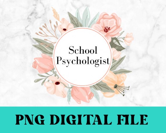 School Psychologist Flower Png School Psych Sublimation - Etsy