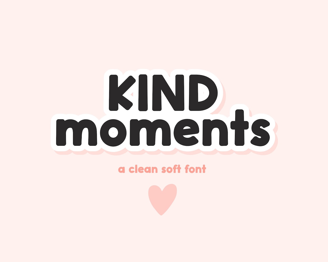 Kind Moments Soft Bold Font | Cute Clean Style for Invitations, Cards ...