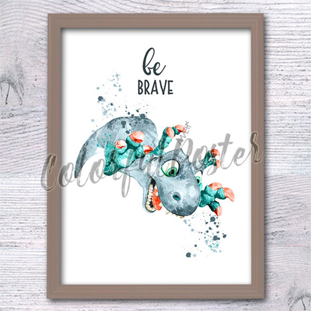 Dinosaur Illustration Dinosaur Print Be Brave Dinosaur Cute Dinosaur Be ...