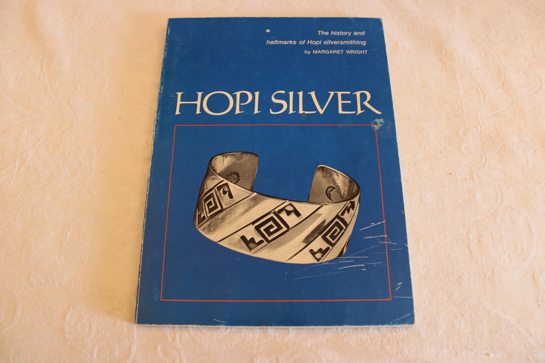 Hopi Silver the History and Hallmarks of Hopi Silversmithing Paperback ...
