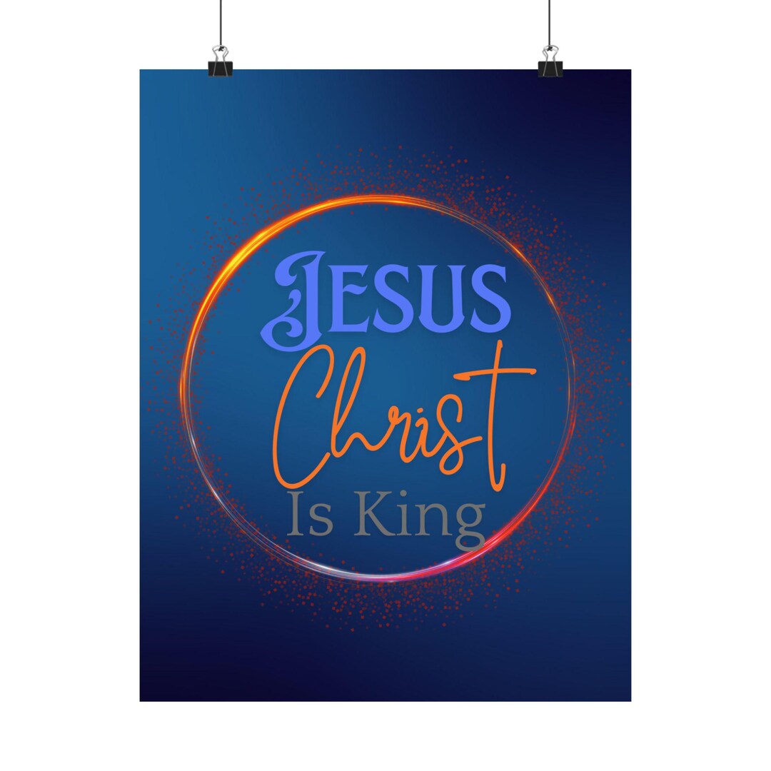 Jesus Christ is King Poster: Christian Home Decor Art - Etsy