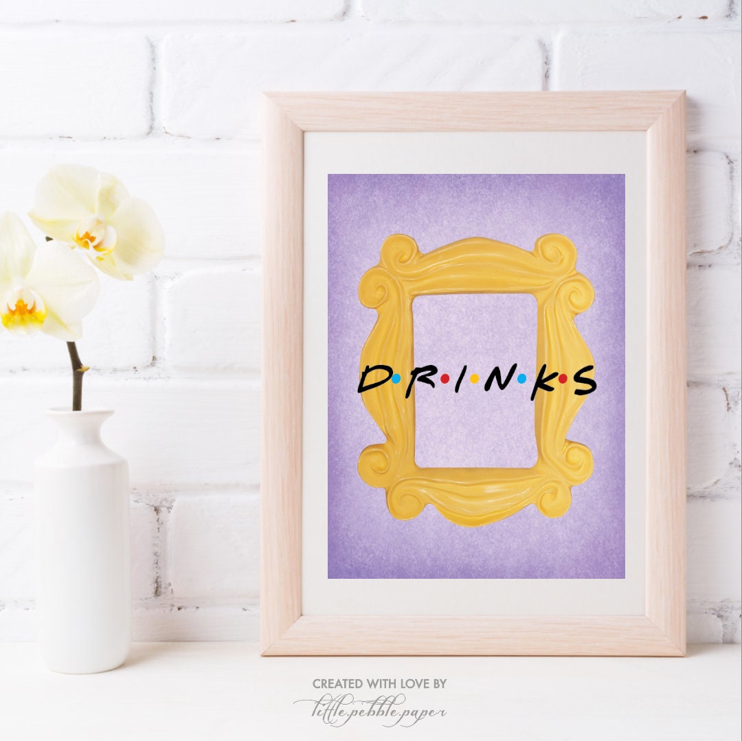 FRIENDS Party Drinks Sign PRINTABLE, FRIENDS Drinks Table Sign, Friends ...