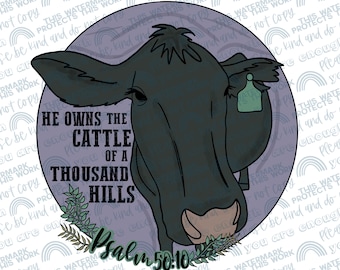 Psalm 50:10, He Owns the Cattle on a Thousand Hills, Bible Verse, PNG ...