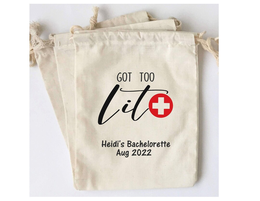 Got Too Lit Favor Bags Hangover Kit Bags Bachelorette Survival Kit Bags ...