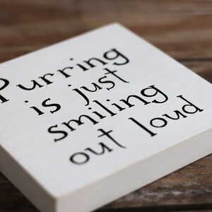 Custom Shelf Sitter Purring is Just Smiling Out Loud Sign - Etsy