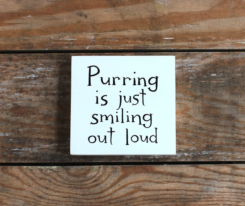 Custom Shelf Sitter Purring is Just Smiling Out Loud Sign - Etsy