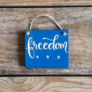 Freedom Sign Ornament, Primitive Patriotic Decor, 4th of July Sign ...