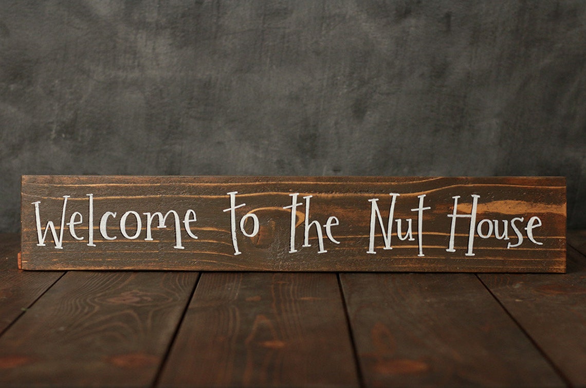 Welcome to the Nut House Sign Country Primitive Wall Decor - Etsy