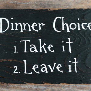 Dinner Choices Sign, Custom Hand Painted Sign, Funny Kitchen Wall Decor ...
